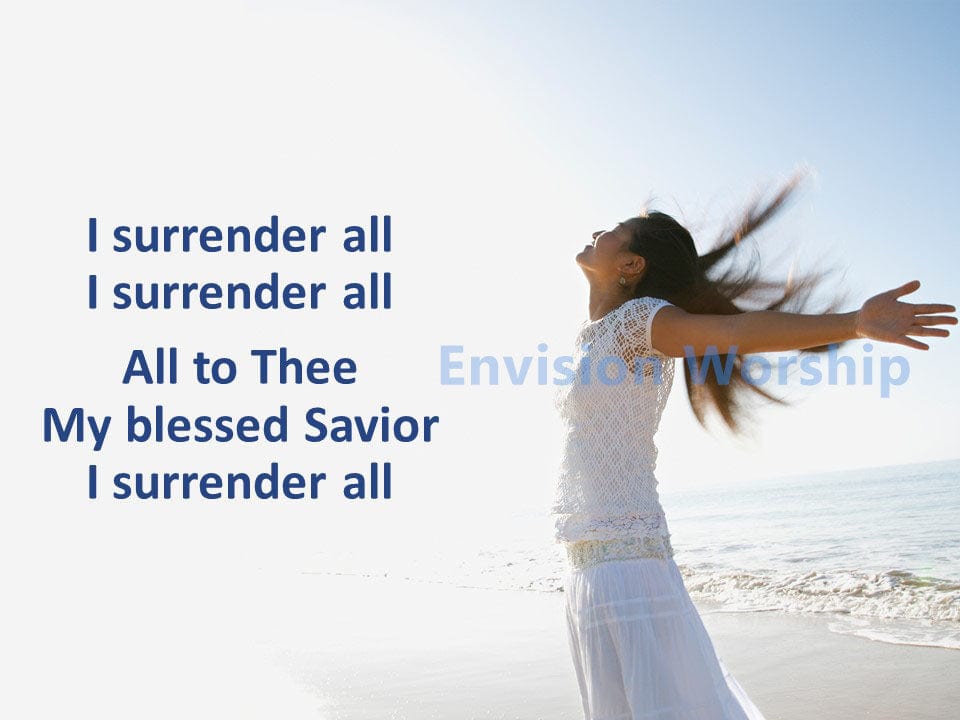 I Surrender All PowerPoint with lyrics included - Meaningful