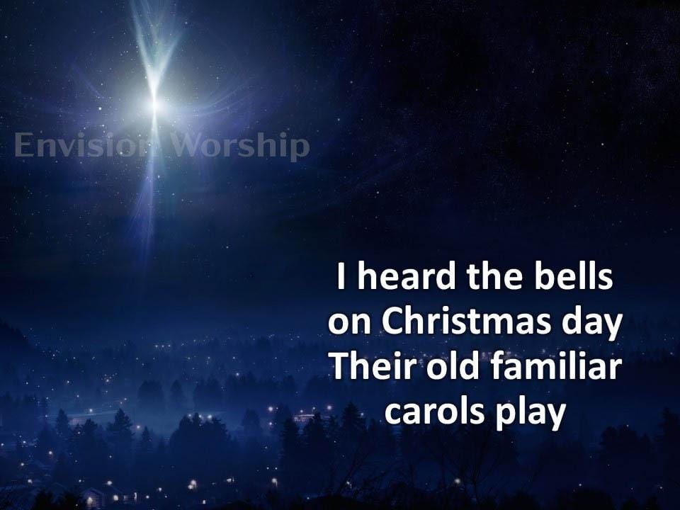 I Heard The Bells On Christmas Day Worship Slides with lyrics included